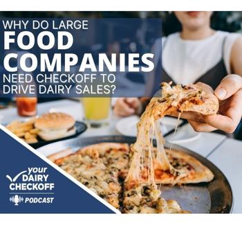 Your Dairy Checkoff | Episode 15 – Why Do Large Food Companies Need ...